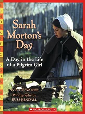 Sarah Morton's Day A Day in the Life of a Pilgrim Girl – Park Street ...