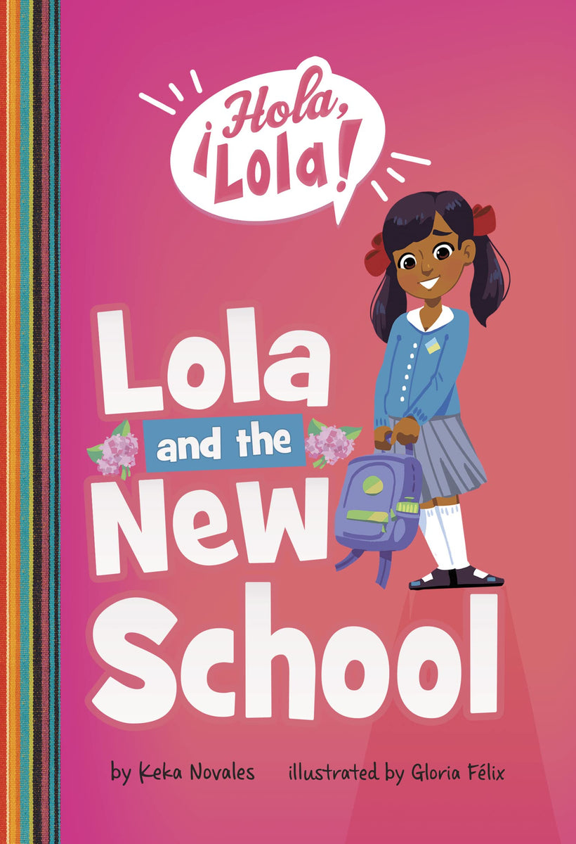 Hola, Lola! - Lola and the New School – Park Street Books & Toys