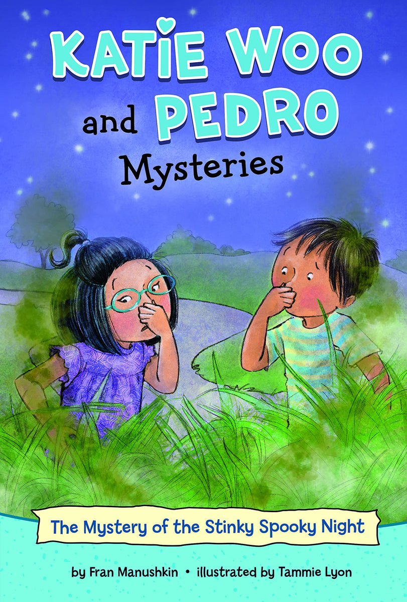 Katie Woo and Pedro Mysteries - The Mystery of the Stinky, Spooky Nigh ...